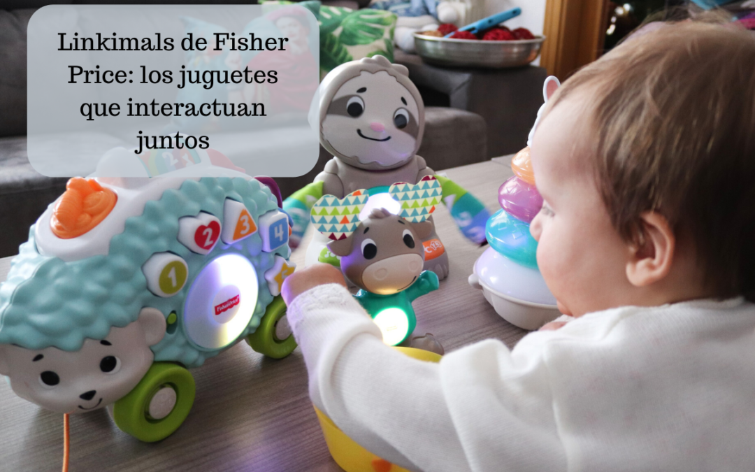 Linkimals de Fisher Price: los juguetes que interactuan juntos - La ...